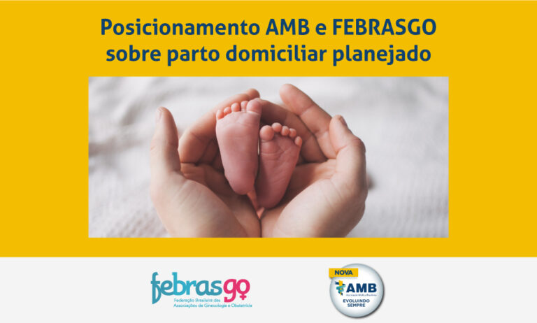 Posicionamento AMB e FEBRASGO sobre parto domiciliar planejado – AMB
